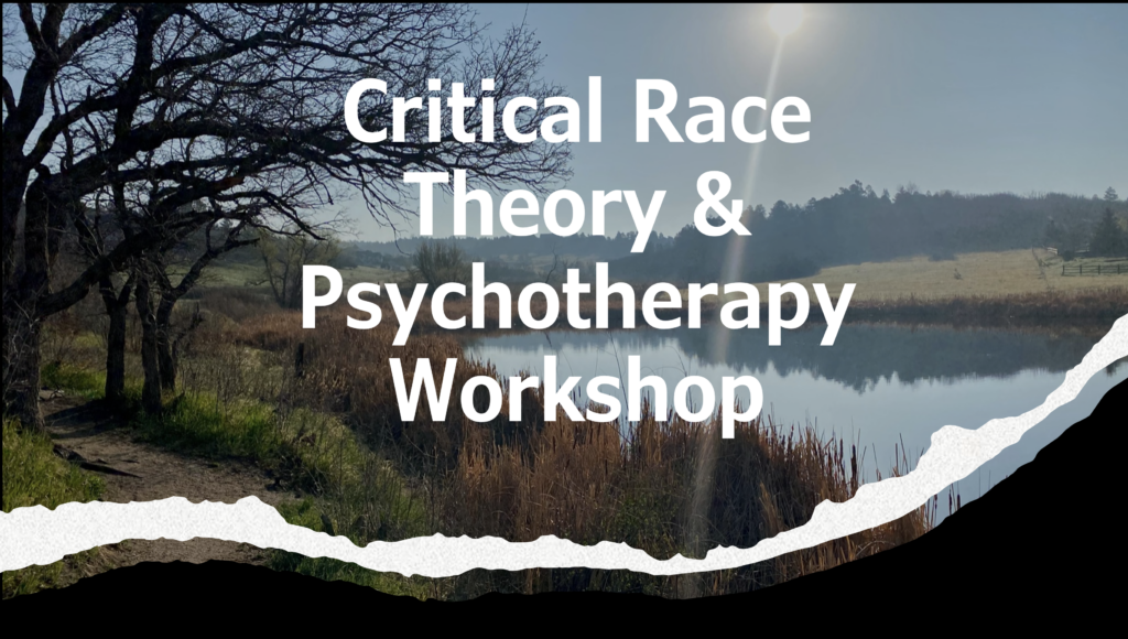 Critical Race Theory and Psychotherapy Workshop – Rocky Mountain ...